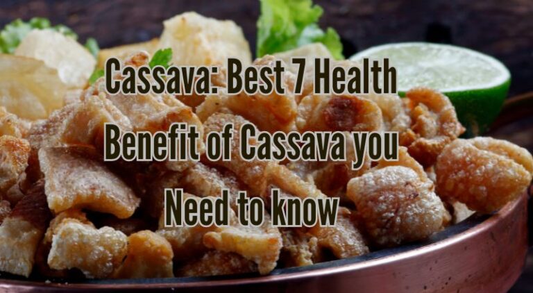 Cassava: Best 7 Health Benefits of Cassava You Need to Know - Health